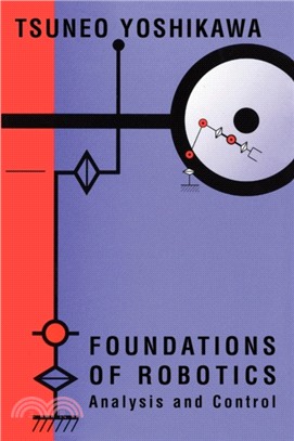 Foundations of Robotics ― Analysis and Control - 三民網路書店