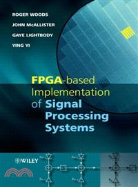 FPGA-BASED IMPLEMENTATION OF SIGNAL PROCESSING SYSTEMS - 三民網路書店