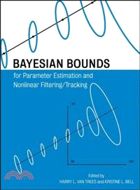 Bayesian Bounds for Parameter Estimation and Nonlinear Filtering/Tracking - 三民網路書店