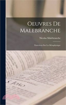 Oeuvres De Malebranche: Entretiens Sur La Métaphysique - 三民網路書店