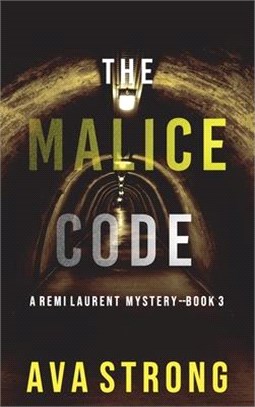 The Malice Code (A Remi Laurent FBI Suspense Thriller-Book 3) - 三民網路書店