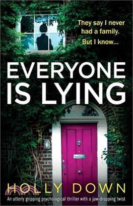 Everyone Is Lying: An utterly gripping psychological thriller with a jaw-dropping twist - 三民網路書店