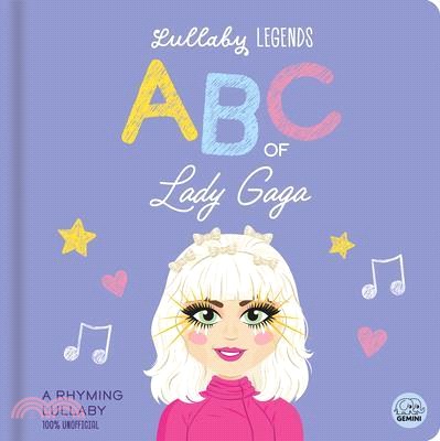 ABC of Lady Gaga: A Rhyming Lullaby - 三民網路書店