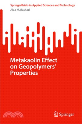 Metakaolin Effect on Geopolymers' Properties - 三民網路書店