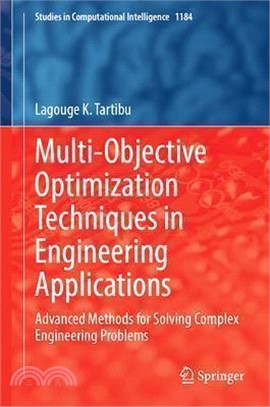 Multi-Objective Optimization Techniques in Engineering Applications: Advanced Methods for ...