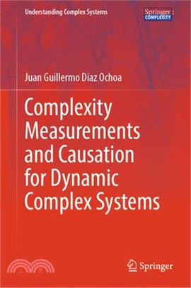 Complexity Measurements and Causation for Dynamic Complex Systems - 三民網路書店
