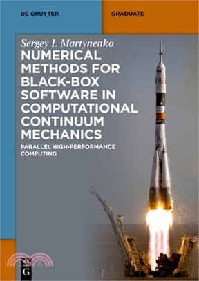 Numerical Methods for Black-Box Software in Computational Continuum Mechanics: Parallel High ...
