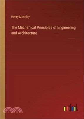 The Mechanical Principles of Engineering and Architecture - 三民網路書店