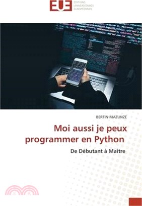 Moi aussi je peux programmer en Python - 三民網路書店