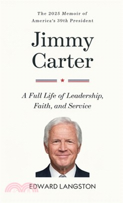 Jimmy Carter - A Full Life of Leadership, Faith & Service: The 2025 ...